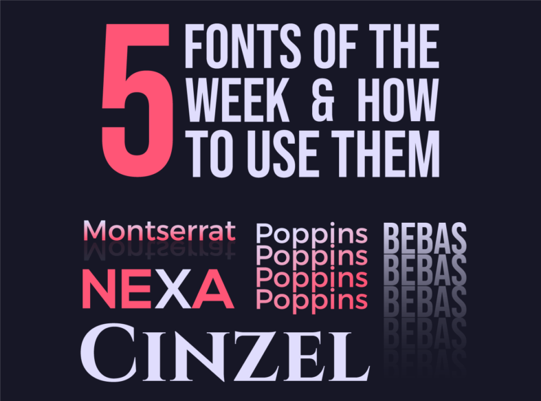 5 Fonts of the Week & How to Use Them - Inkyy Design